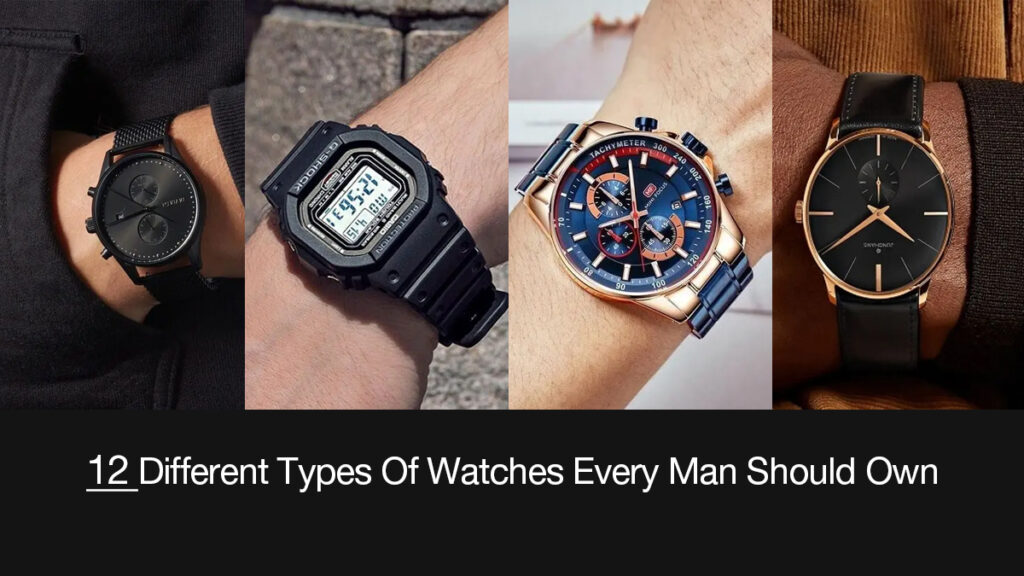 Watch Guide: 12 Different Types Of Watches For Men| Bewakoof