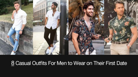 8 Awe-inspiring Casual Outfits For Men To Wear On 1st Date