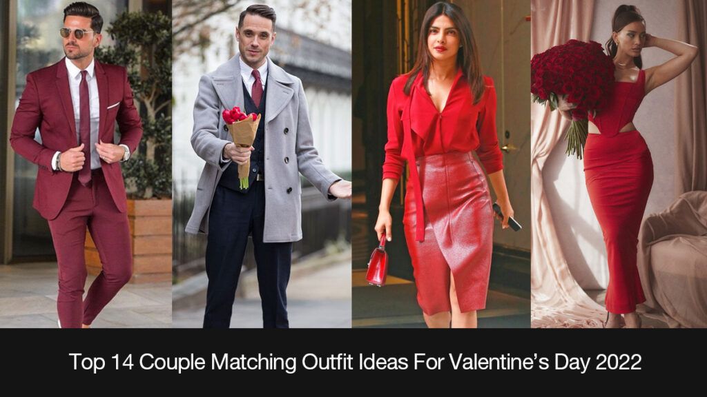 Top 14 Couple Matching Outfits Ideas For Valentine’s Day 2022