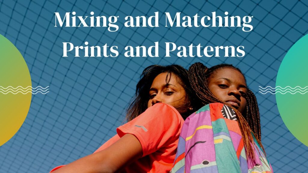 Matching Prints : The Ultimate Guide To Mix & Match With Style