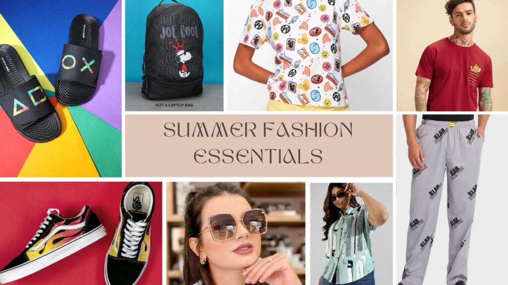 Summer Fashion Essentials: Your Must-Have Items For The Season