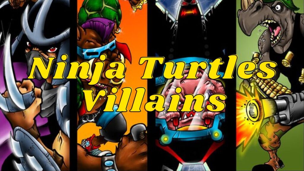 Ninja Turtles Villains Unmasked: A Guide To TMNT Characters