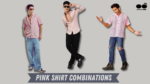 Pink Shirt Styling Tips For Men | Guide To Pink Shirt Combinations