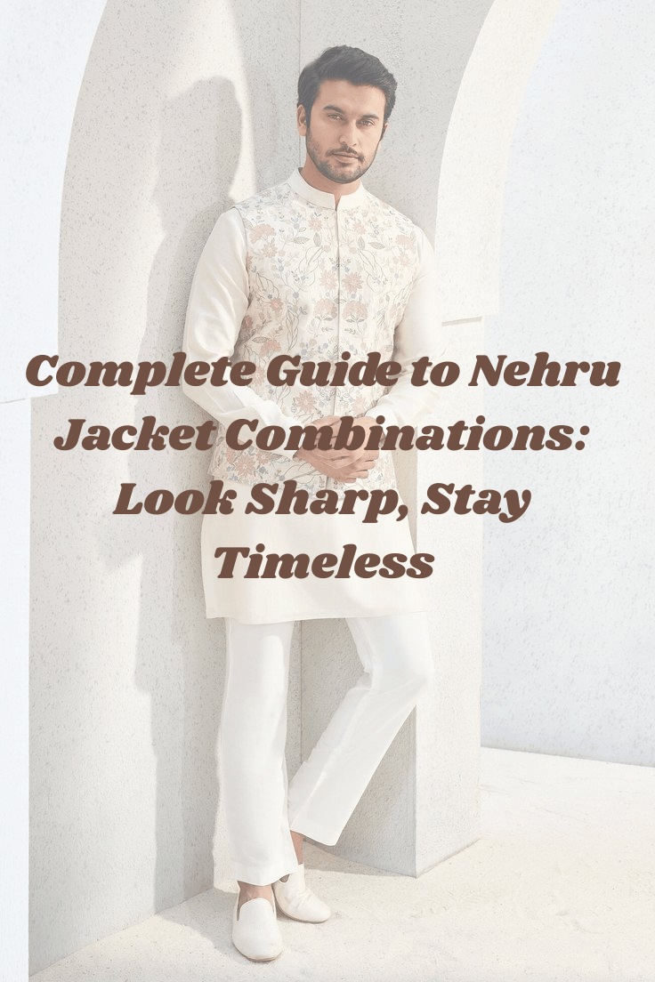 The Ultimate Guide To Wearing A Nehru Jacket Combination