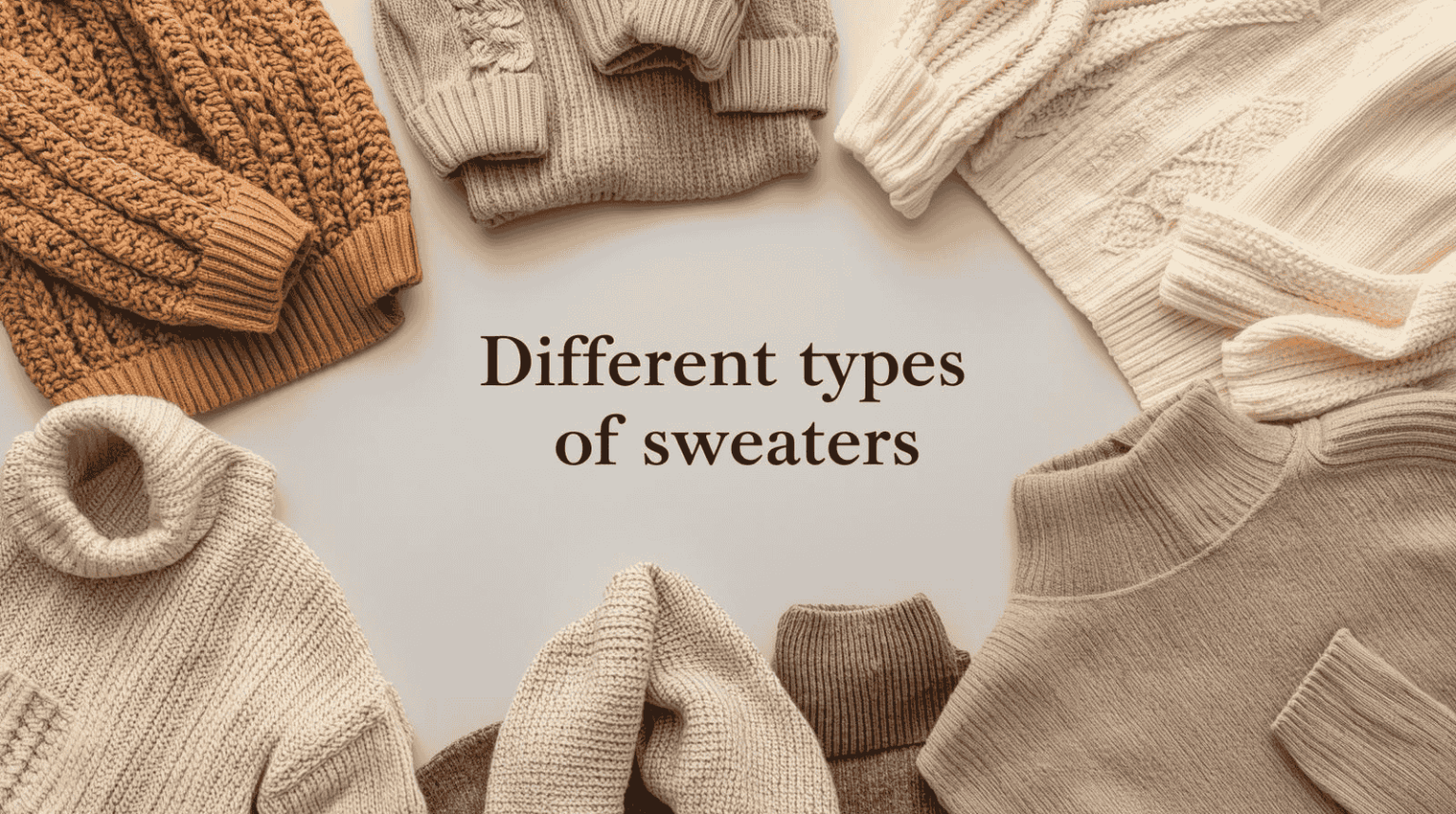 40 Types Of Sweaters To Keep You Stylish This Winter